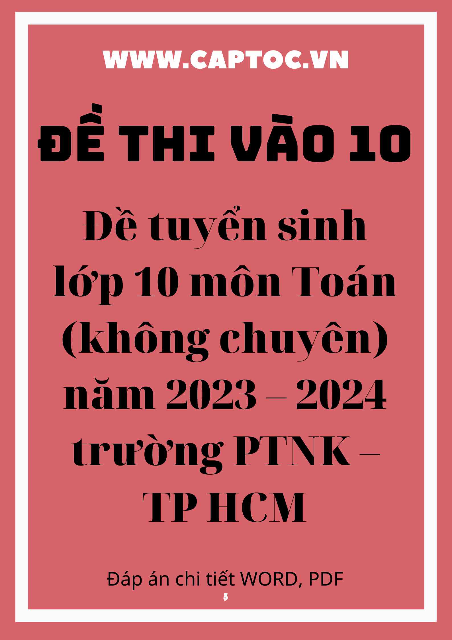 Đề tuyển sinh lớp 10 môn Toán (không chuyên) năm 2023 – 2024 trường ...
