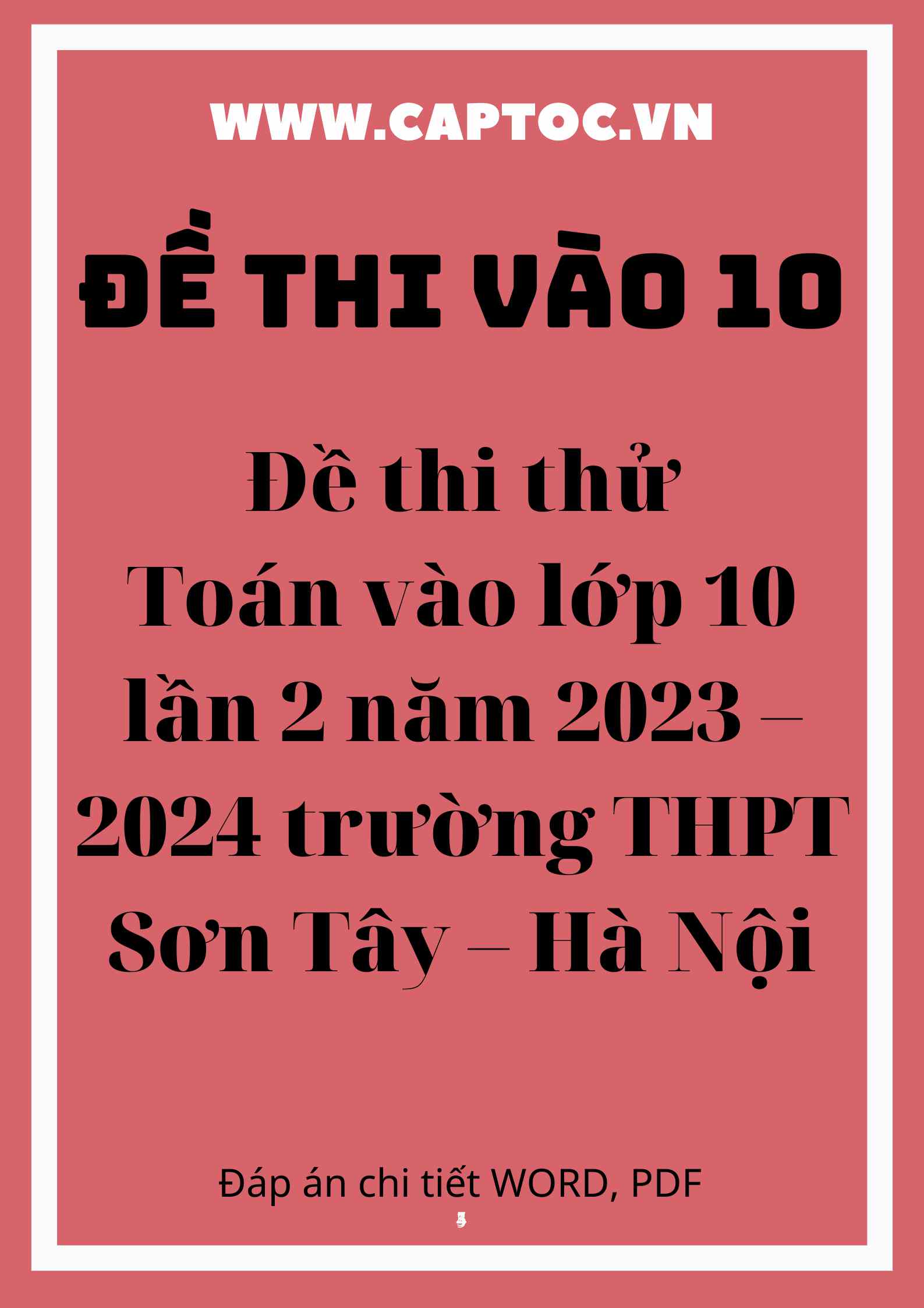 Đề thi thử Toán vào lớp 10 lần 2 năm 2023 – 2024 trường THPT Sơn Tây ...