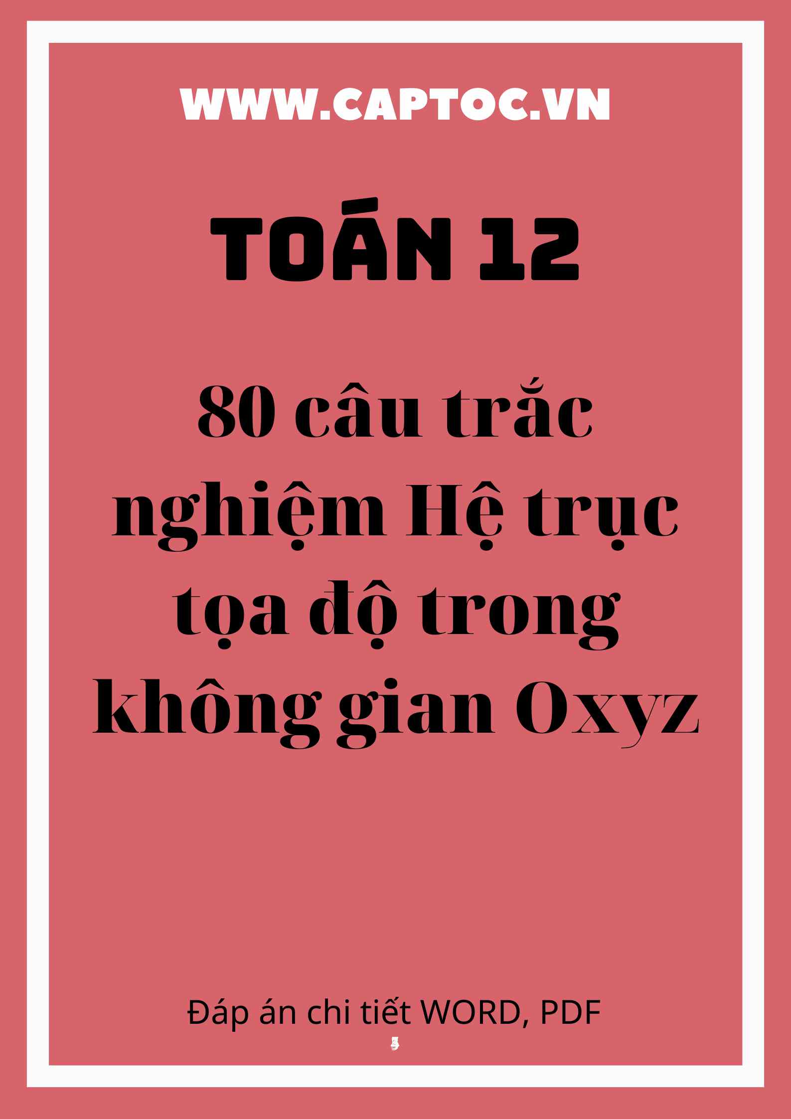 80 câu trắc nghiệm Hệ trục tọa độ trong không gian Oxyz