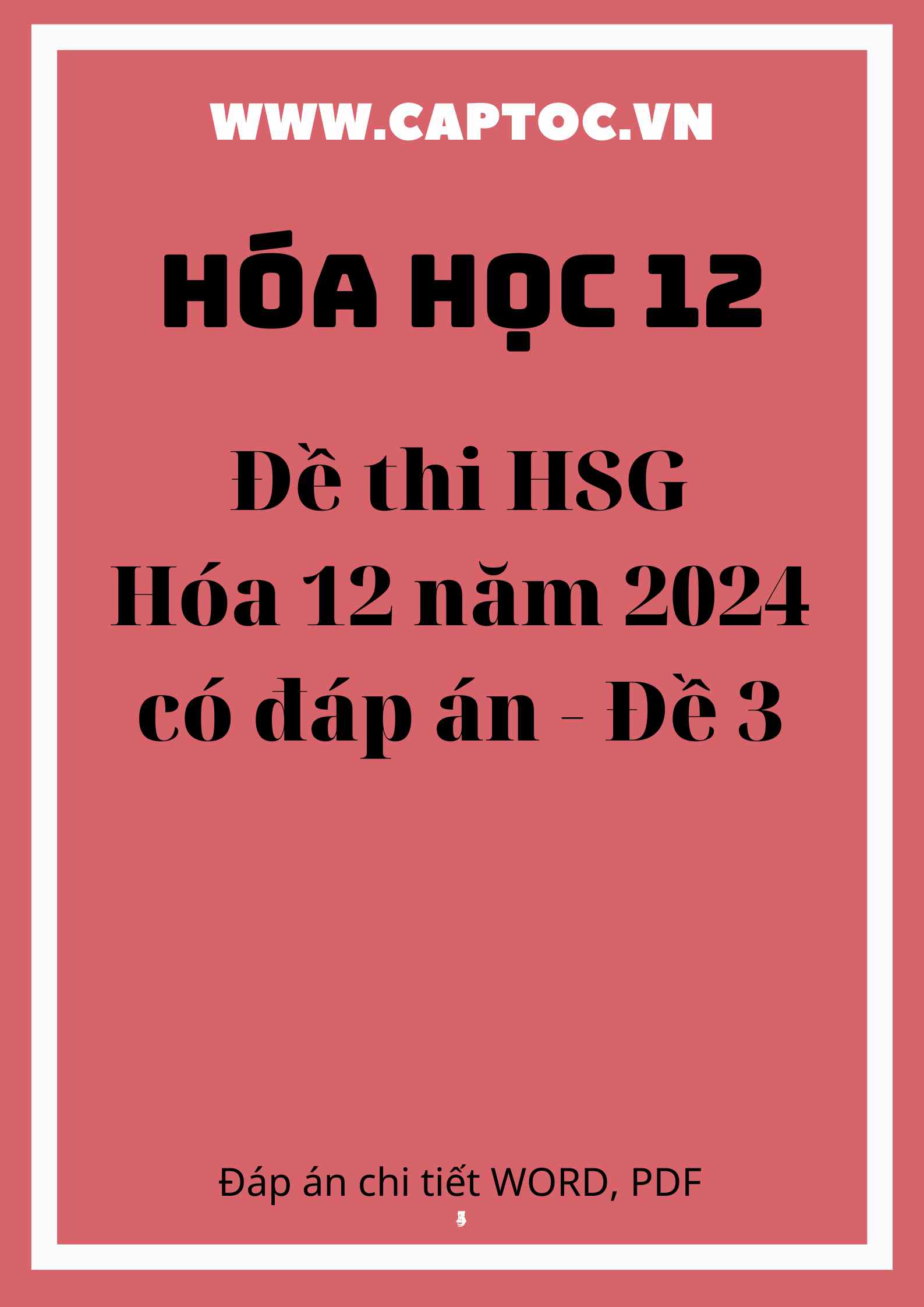 Đề thi HSG Hóa 12 năm 2024 có đáp án - Đề 3